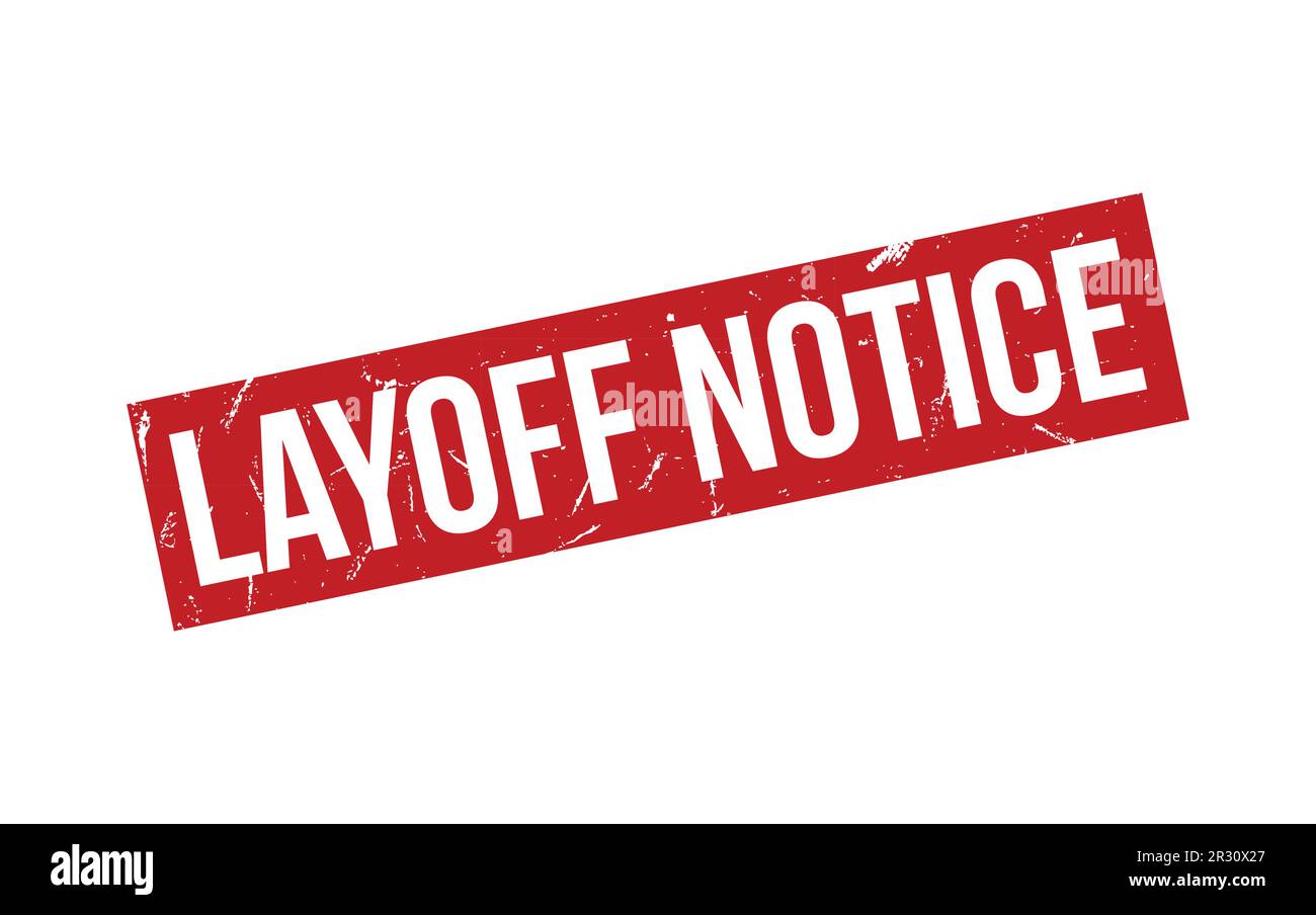 Layoff Notice Rubber Stamp Seal Vector Stock Vector Image & Art - Alamy