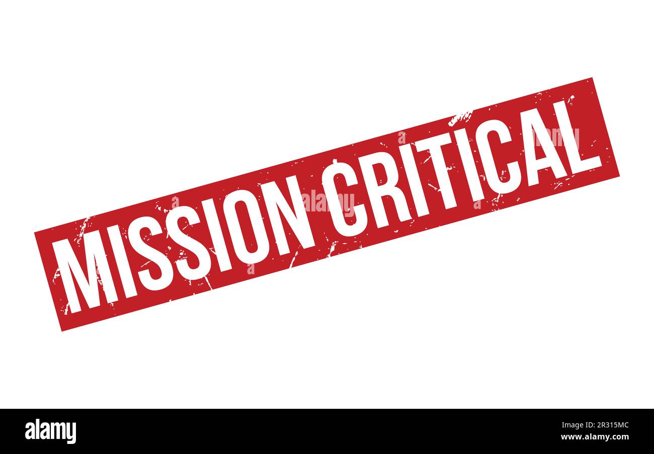 Mission Critical Rubber Stamp Seal Vector Stock Vector Image & Art - Alamy