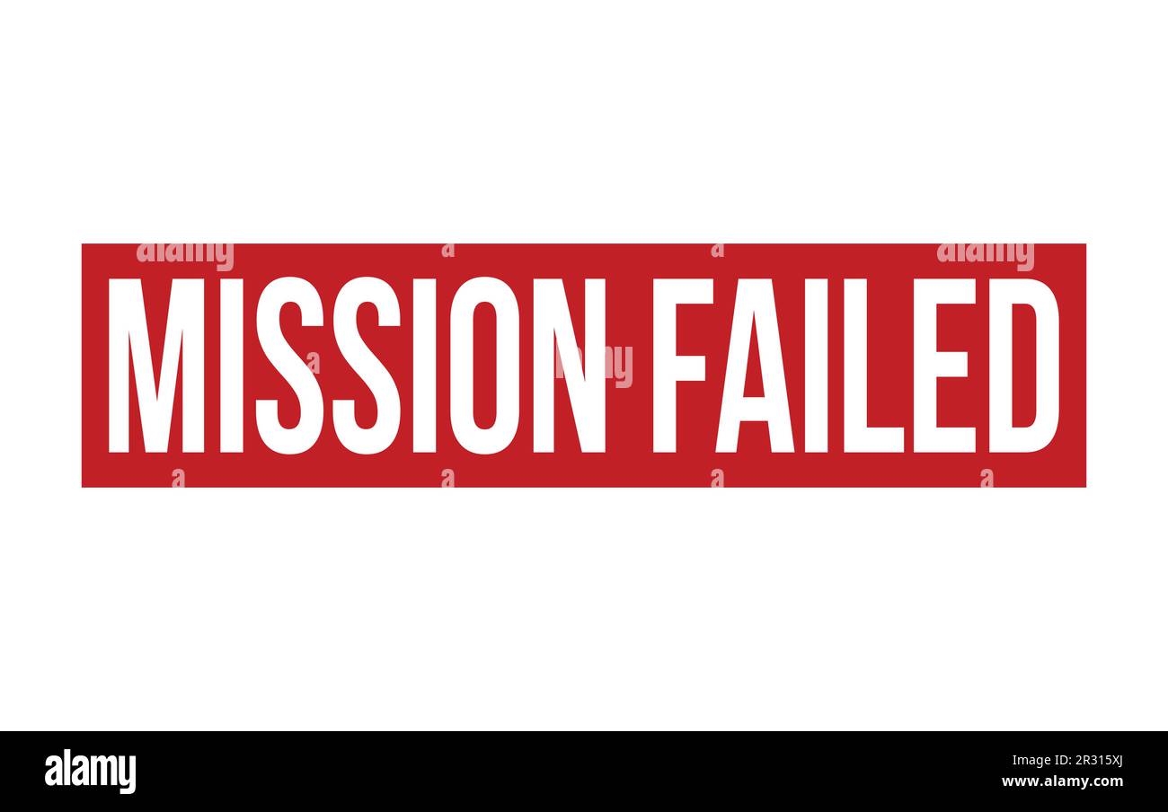 Mission failed stamp hi-res stock photography and images - Alamy
