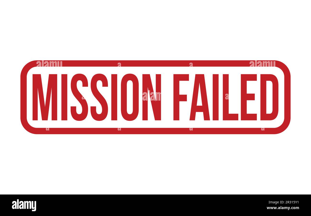 Mission failed stamp hi-res stock photography and images - Alamy