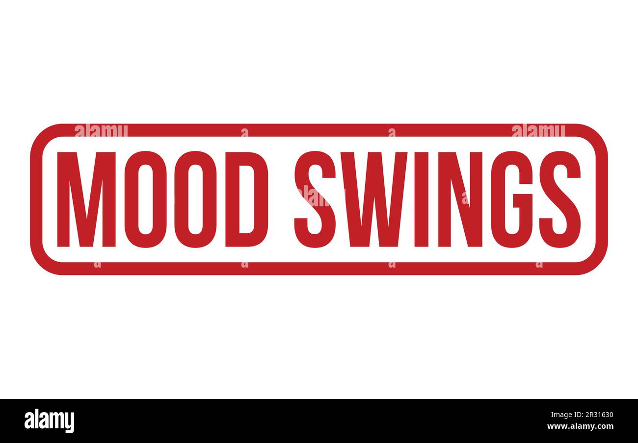 Mood Swings Rubber Stamp Seal Vector Stock Vector Image & Art - Alamy