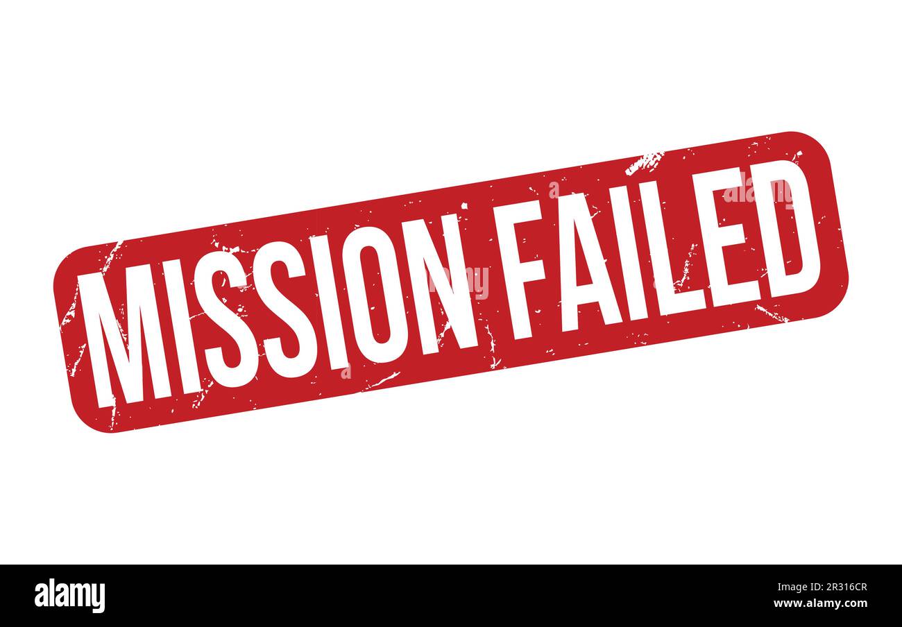 Mission failed stamp hi-res stock photography and images - Alamy