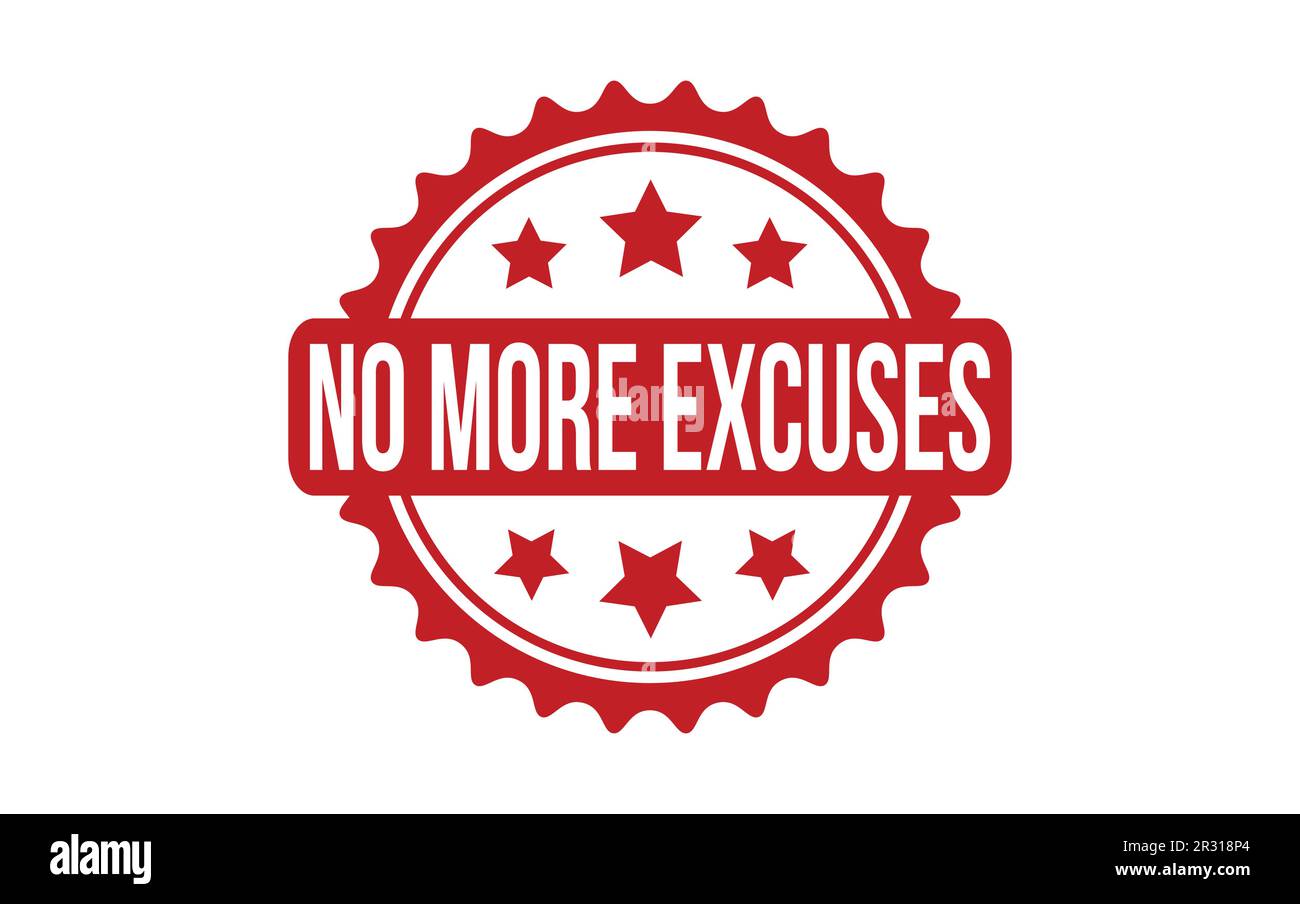 Red No More Excuses Rubber Stamp Seal Vector Stock Vector Image & Art ...