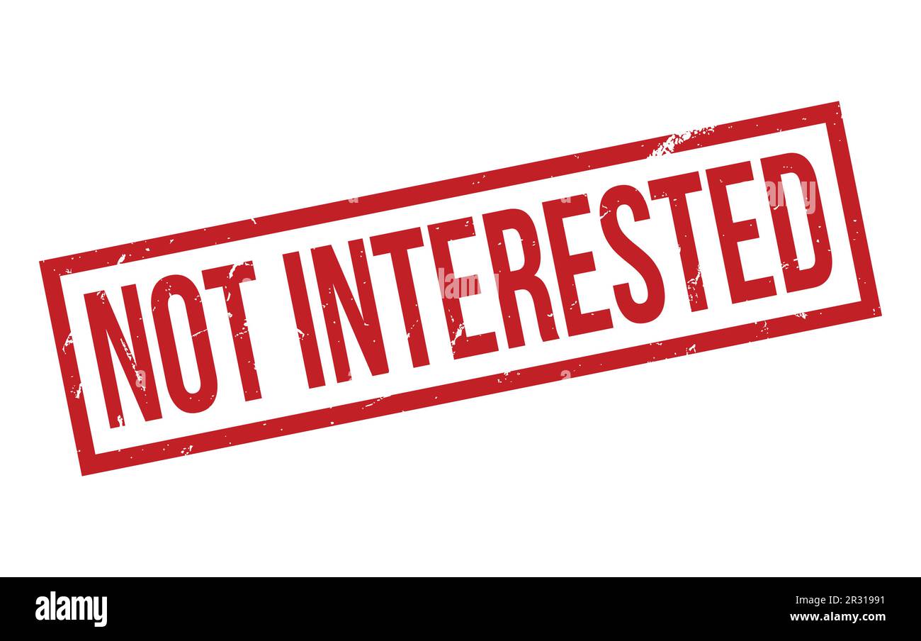 Red Not Interested Rubber Stamp Seal Vector Stock Vector Image & Art ...