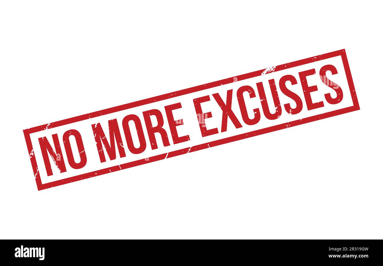 Red No More Excuses Rubber Stamp Seal Vector Stock Vector Image & Art ...