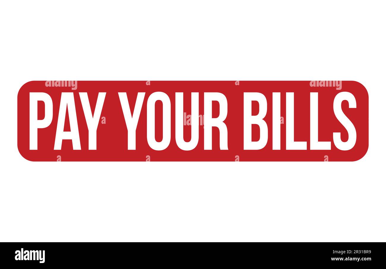 Pay Your Bills Rubber Stamp Seal Vector Stock Vector Image & Art - Alamy