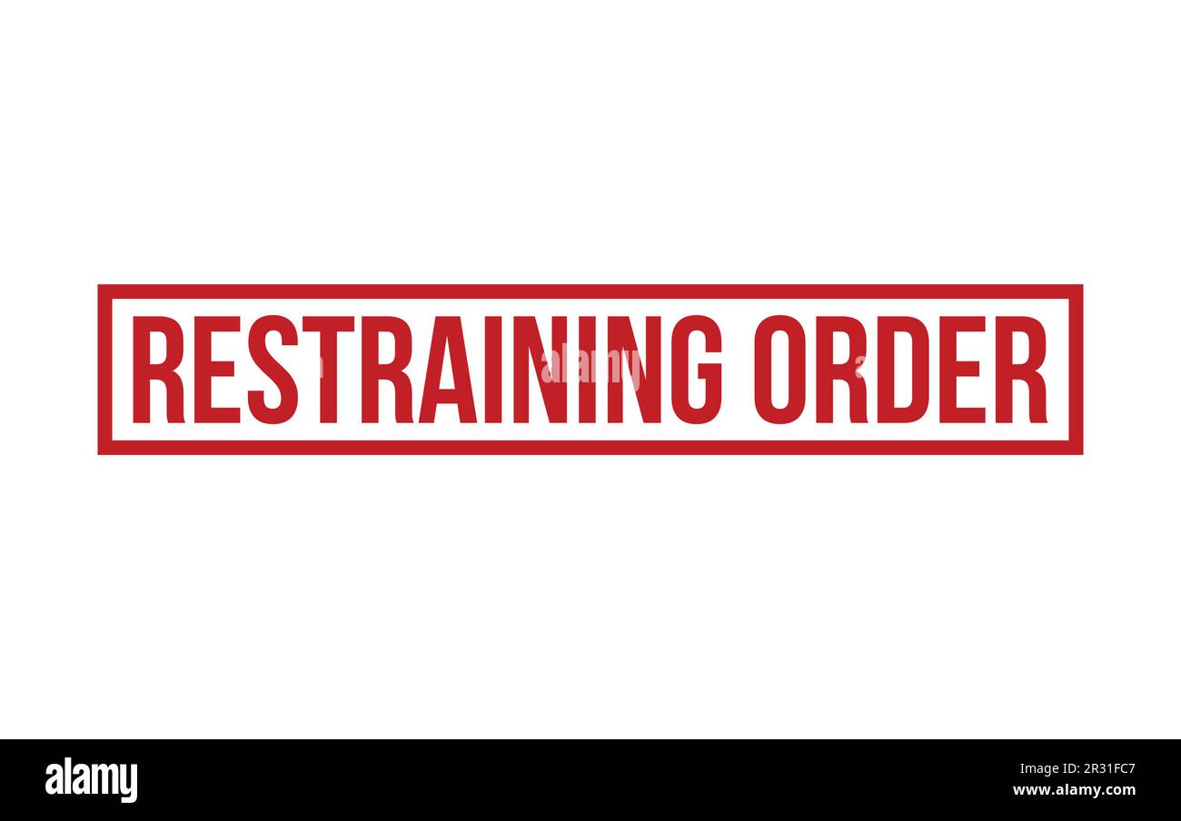 Restraining Order Rubber Stamp Seal Vector Stock Vector Image & Art - Alamy