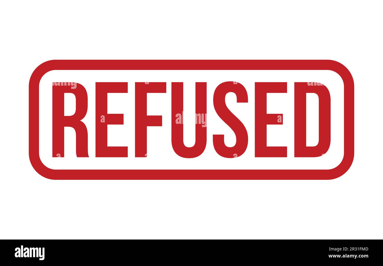 Red Refused Rubber Stamp Seal Vector Stock Vector Image & Art - Alamy