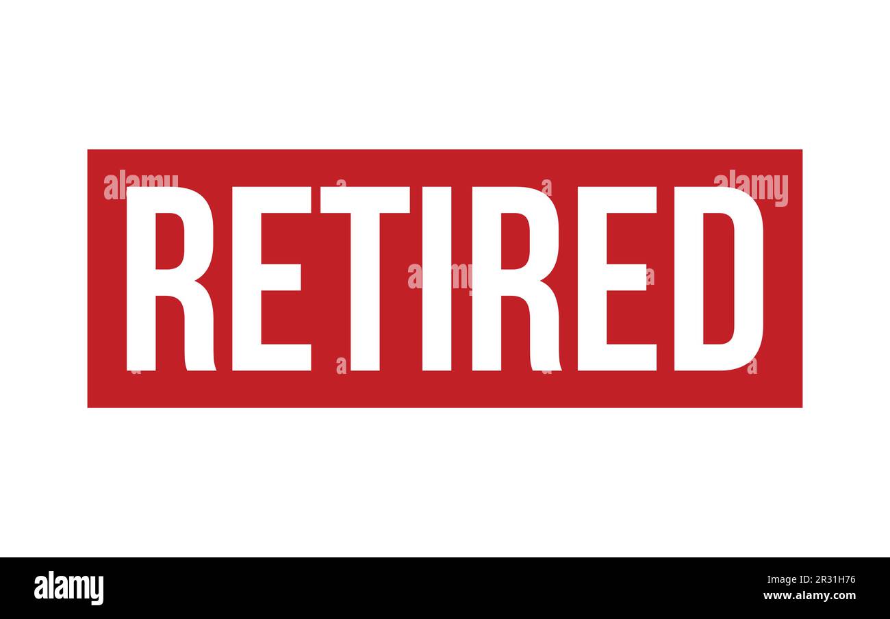 Retired Rubber Stamp Seal Vector Stock Vector Image & Art - Alamy