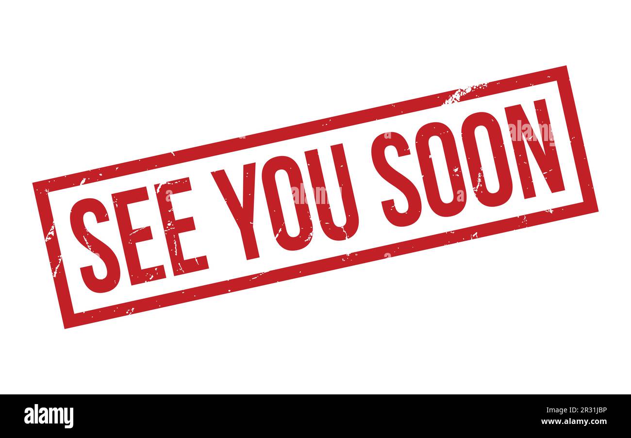 See You Soon Rubber Stamp Seal Vector Stock Vector Image & Art - Alamy