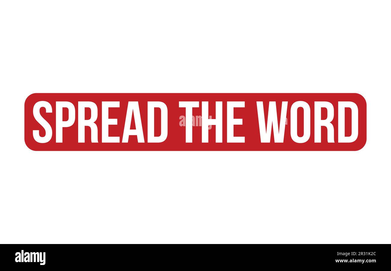 Spread The Word Rubber Stamp Seal Vector Stock Vector Image & Art - Alamy