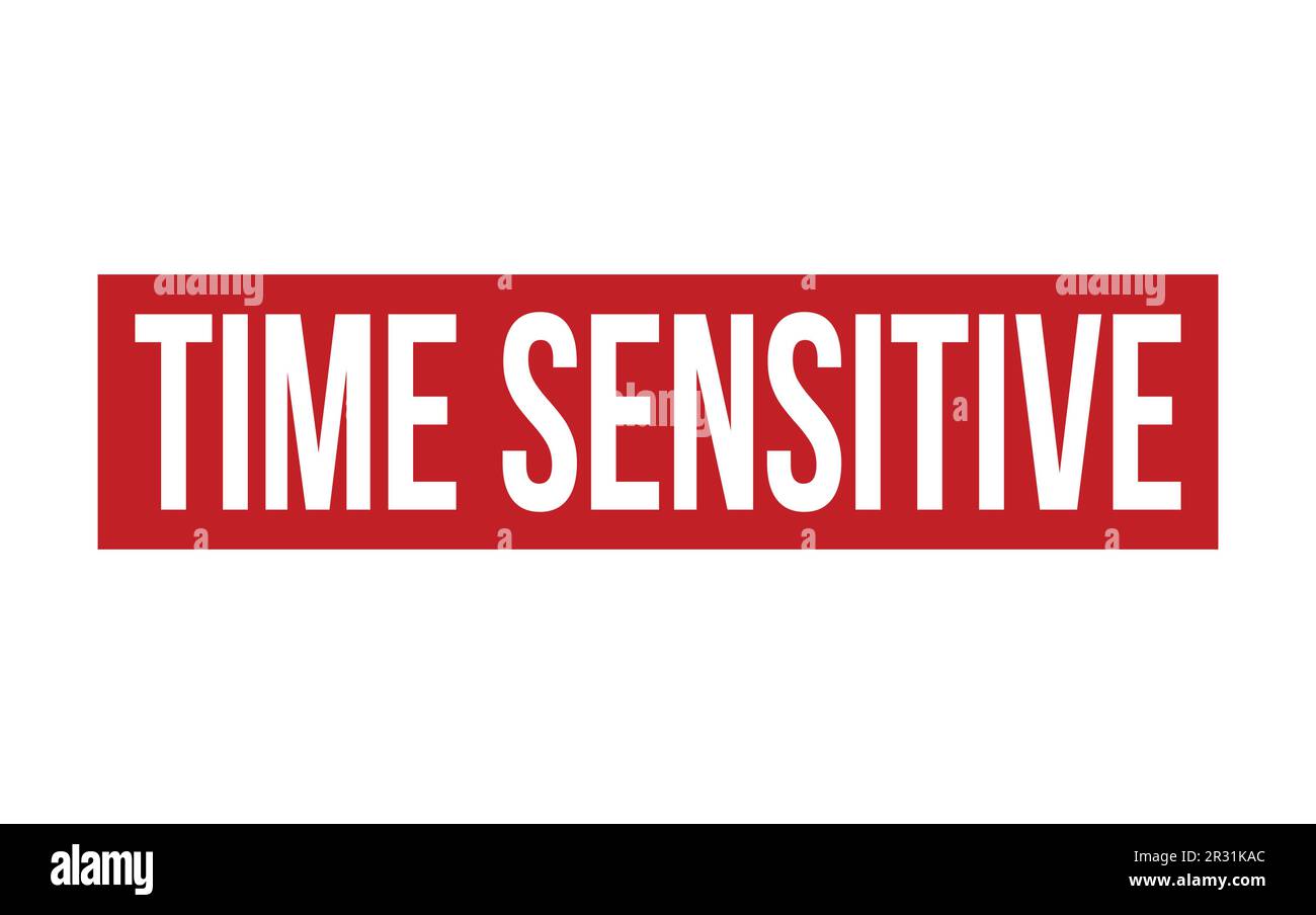 Time Sensitive Rubber Stamp Seal Vector Stock Vector Image & Art - Alamy