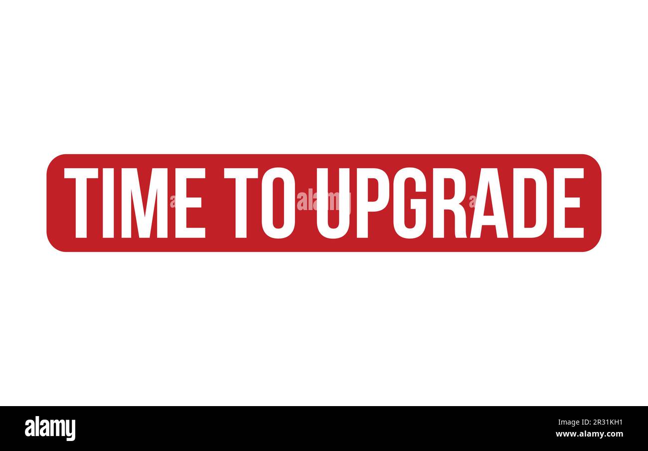 Time upgrade sticker sign hi-res stock photography and images - Alamy