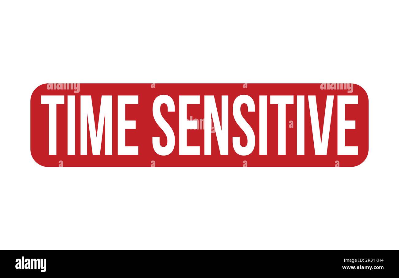 Time Sensitive Rubber Stamp Seal Vector Stock Vector Image & Art - Alamy