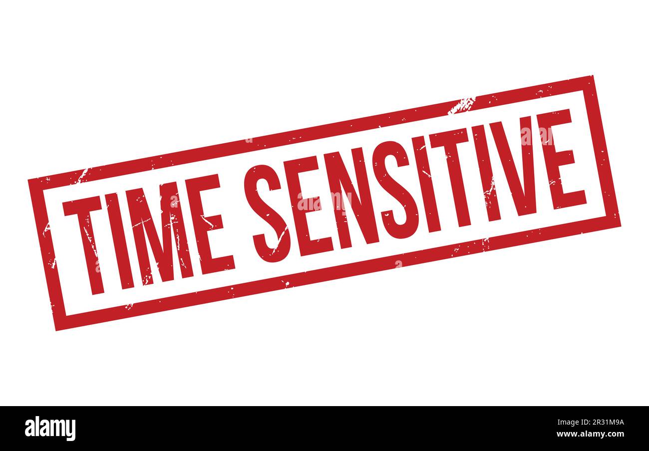 Time Sensitive Rubber Stamp Seal Vector Stock Vector Image & Art - Alamy