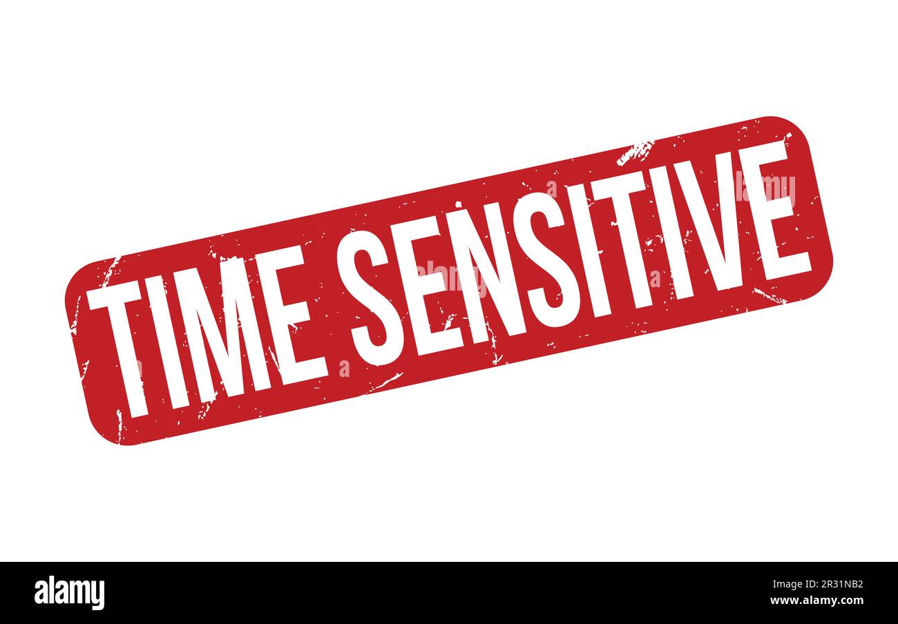 Time Sensitive Rubber Stamp Seal Vector Stock Vector Image & Art - Alamy