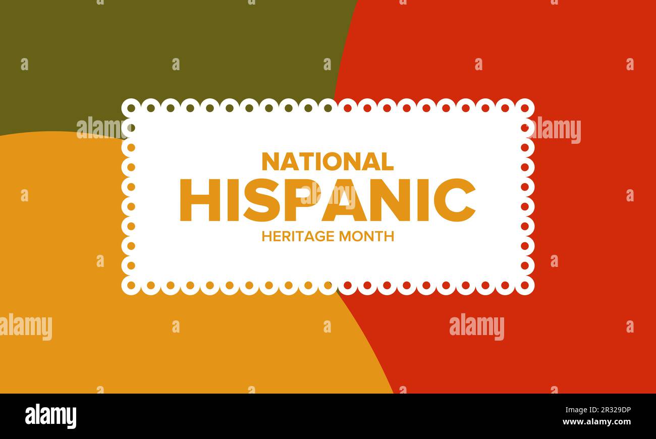 National Hispanic Heritage Month in September and October. Hispanic and ...