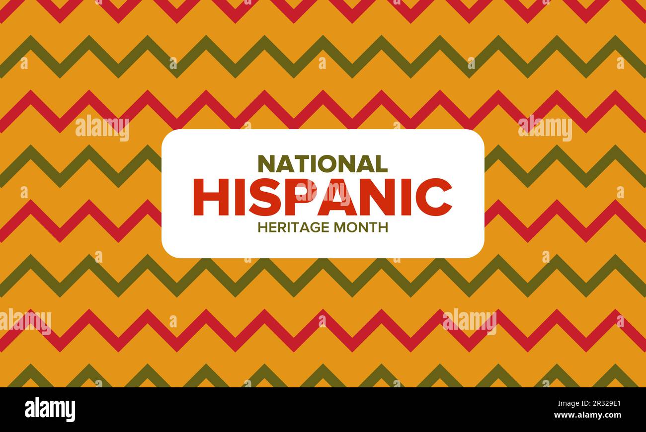 National Hispanic Heritage Month in September and October. Hispanic and ...