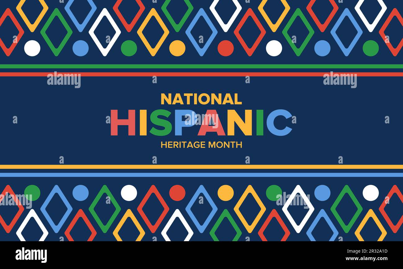 National Hispanic Heritage Month in September and October. Hispanic and ...