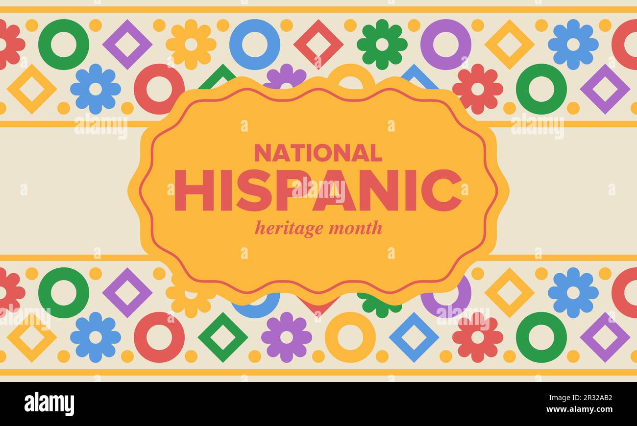 National Hispanic Heritage Month in September and October. Hispanic and ...