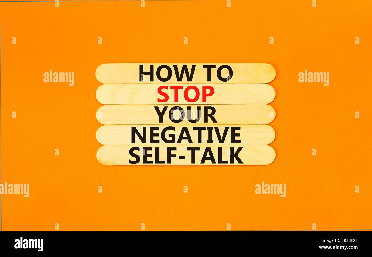 Stop negative self-talk symbol. Concept words How to stop your negative ...