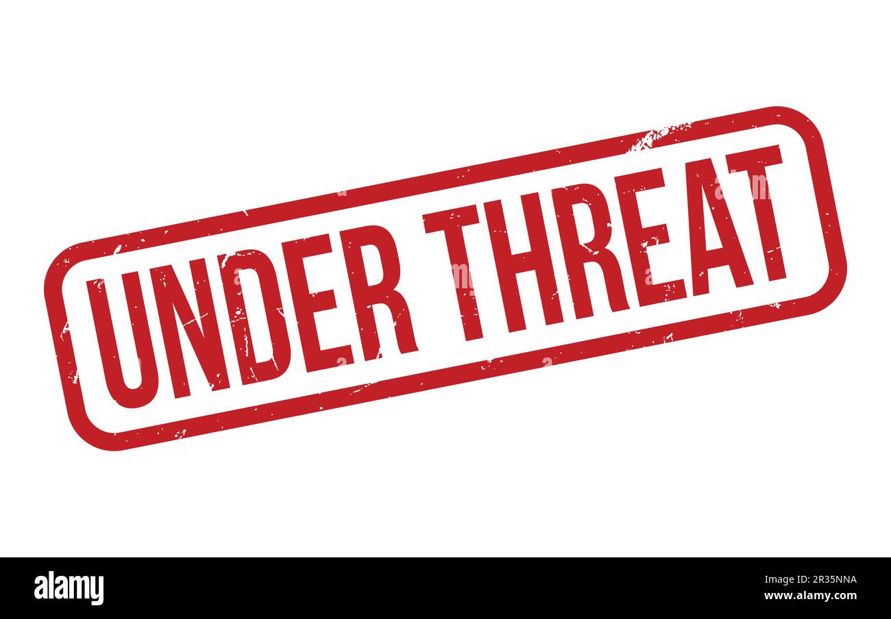 Under Threat Rubber Stamp Seal Vector Stock Vector Image & Art - Alamy