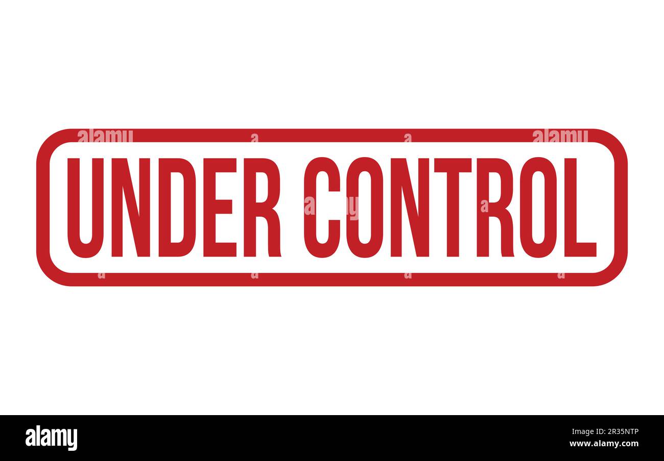 Under Control Rubber Stamp Seal Vector Stock Vector Image & Art - Alamy