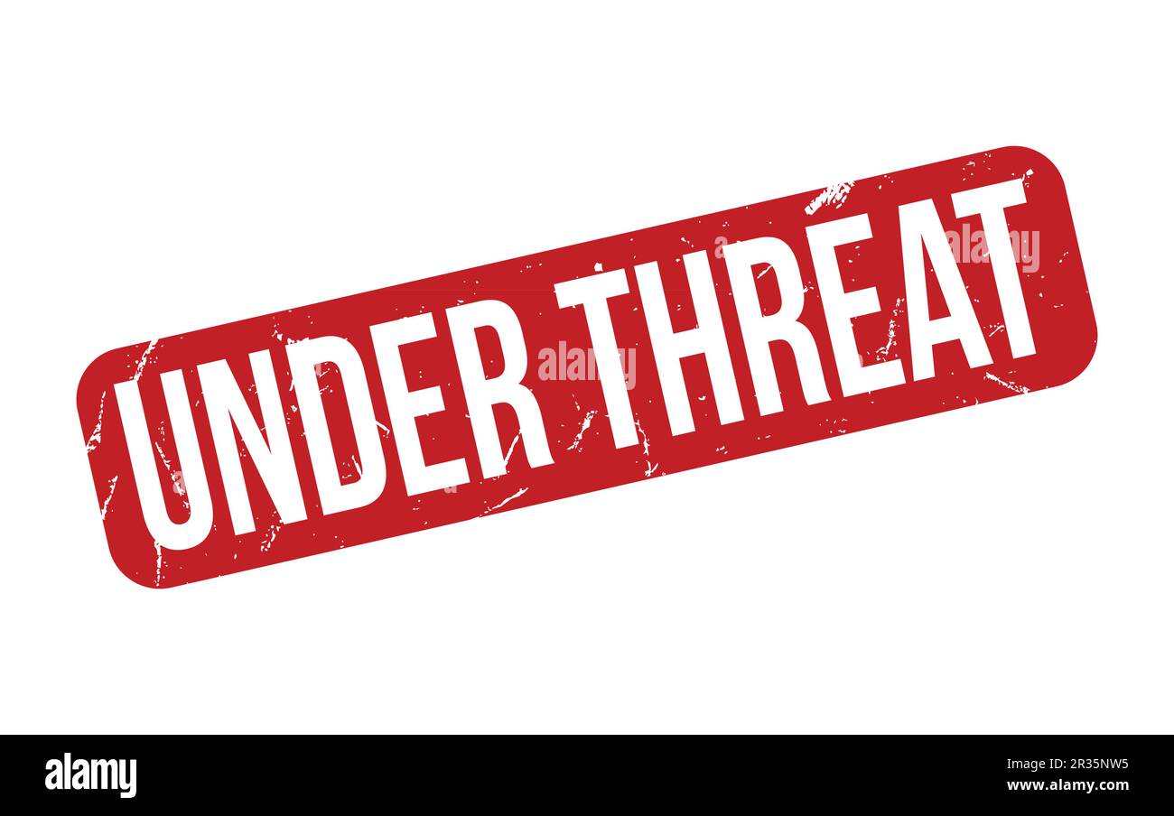 Under Threat Rubber Stamp Seal Vector Stock Vector Image & Art - Alamy