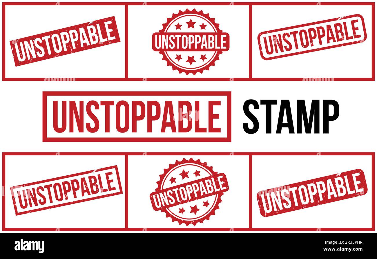 Unstoppable rubber grunge stamp set vector Stock Vector Image & Art - Alamy