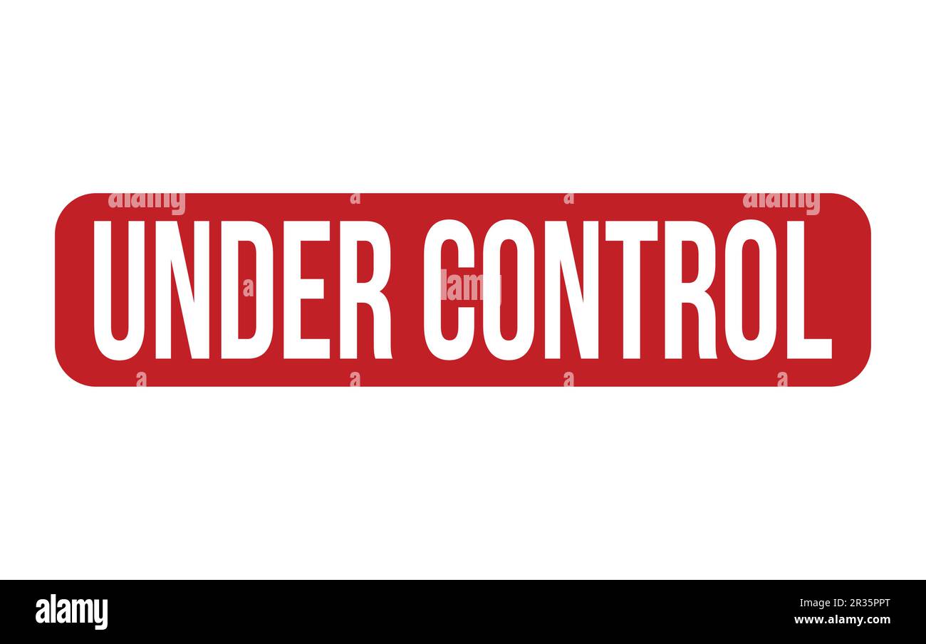 Under Control Rubber Stamp Seal Vector Stock Vector Image & Art - Alamy