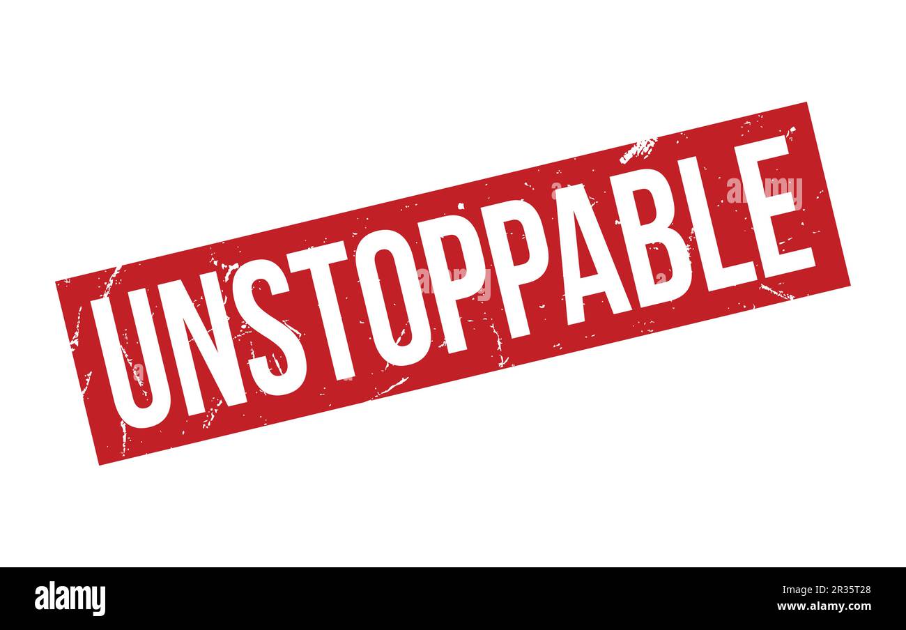 Unstoppable Rubber Stamp Seal Vector Stock Vector Image & Art - Alamy Unstoppable Rubber Stamp Seal Vector Stock Vector Image & Art - Alamy