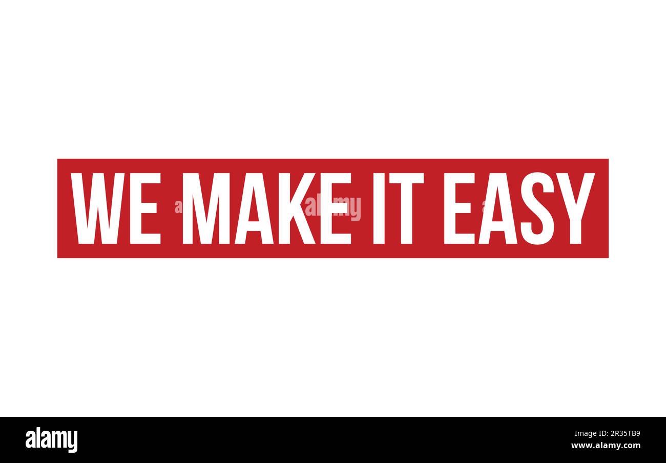We Make It Easy Rubber Stamp Seal Vector Stock Vector Image & Art - Alamy