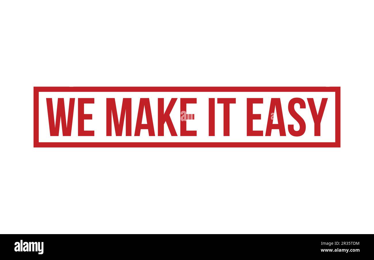 We Make It Easy Rubber Stamp Seal Vector Stock Vector Image & Art - Alamy