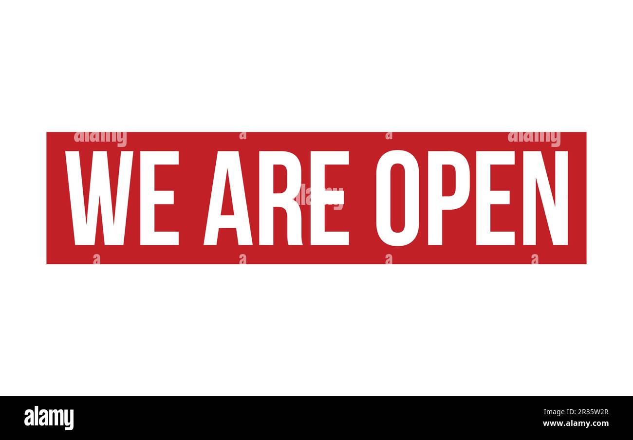 We Are Open Rubber Stamp Seal Vector Stock Vector Image & Art - Alamy