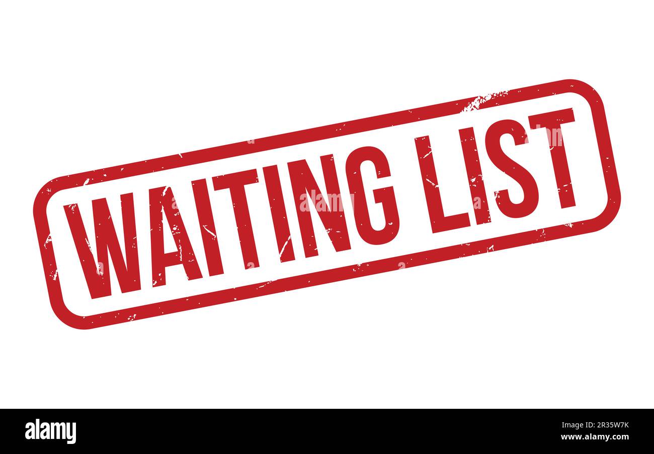 Waiting List Rubber Stamp Seal Vector Stock Vector Image & Art - Alamy