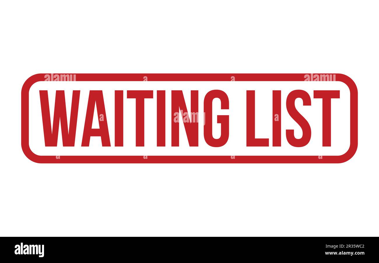 Waiting List Rubber Stamp Seal Vector Stock Vector Image & Art - Alamy
