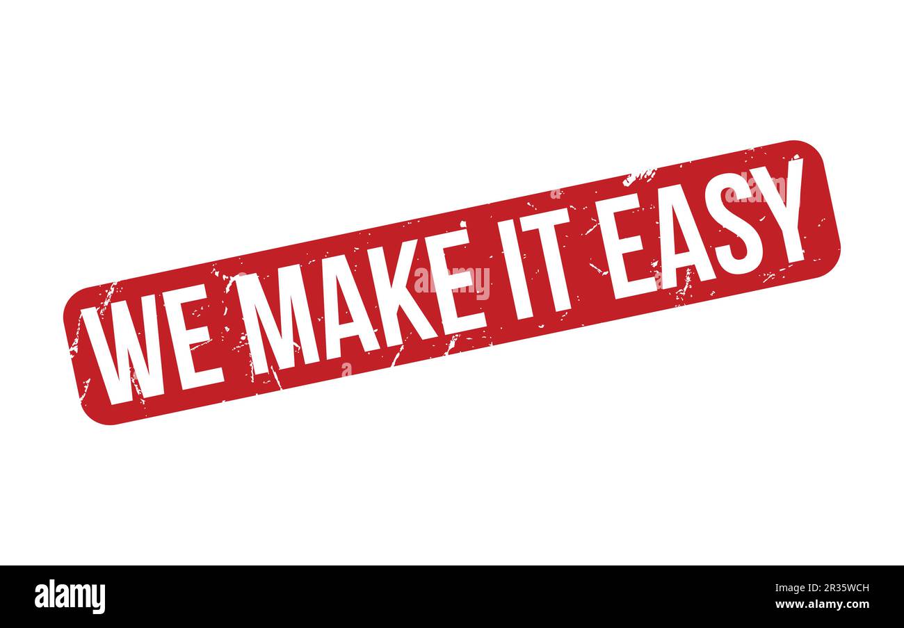 We Make It Easy Rubber Stamp Seal Vector Stock Vector Image & Art - Alamy
