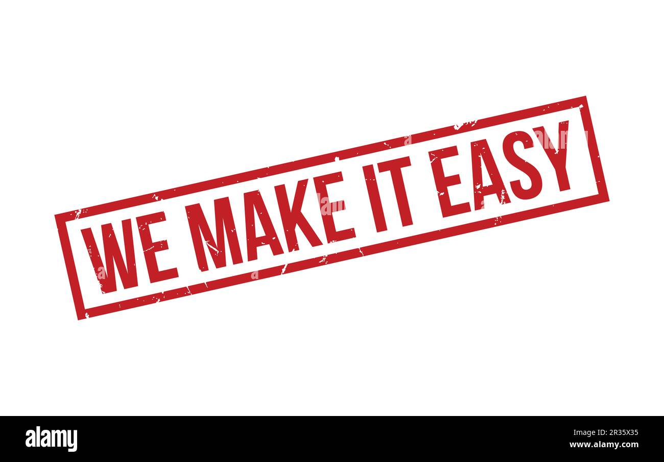 We Make It Easy Rubber Stamp Seal Vector Stock Vector Image & Art - Alamy