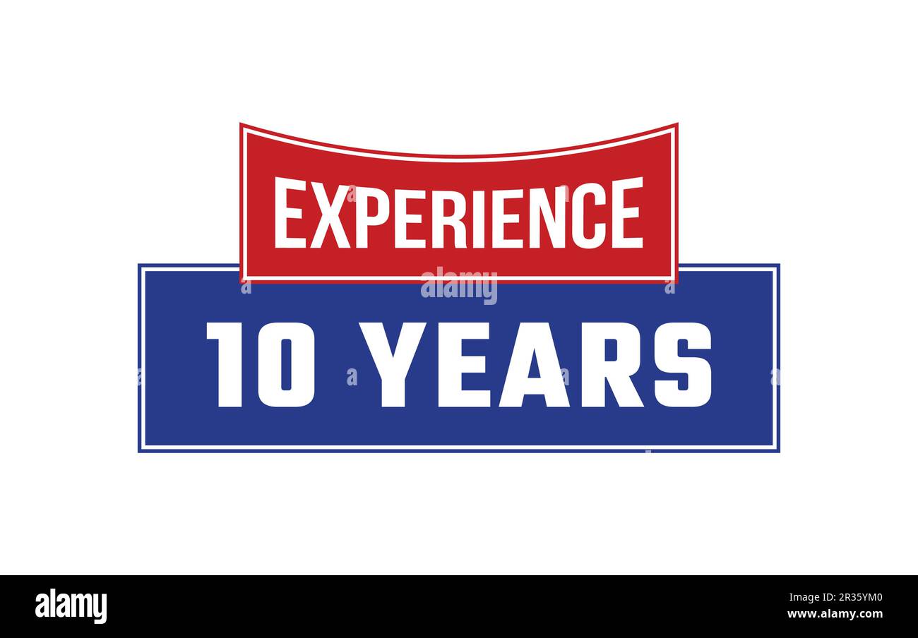 10 Years Experience Seal Vector Stock Vector Image & Art - Alamy