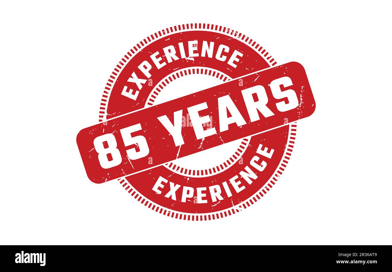 85 Years Experience Rubber Stamp Stock Vector Image & Art - Alamy