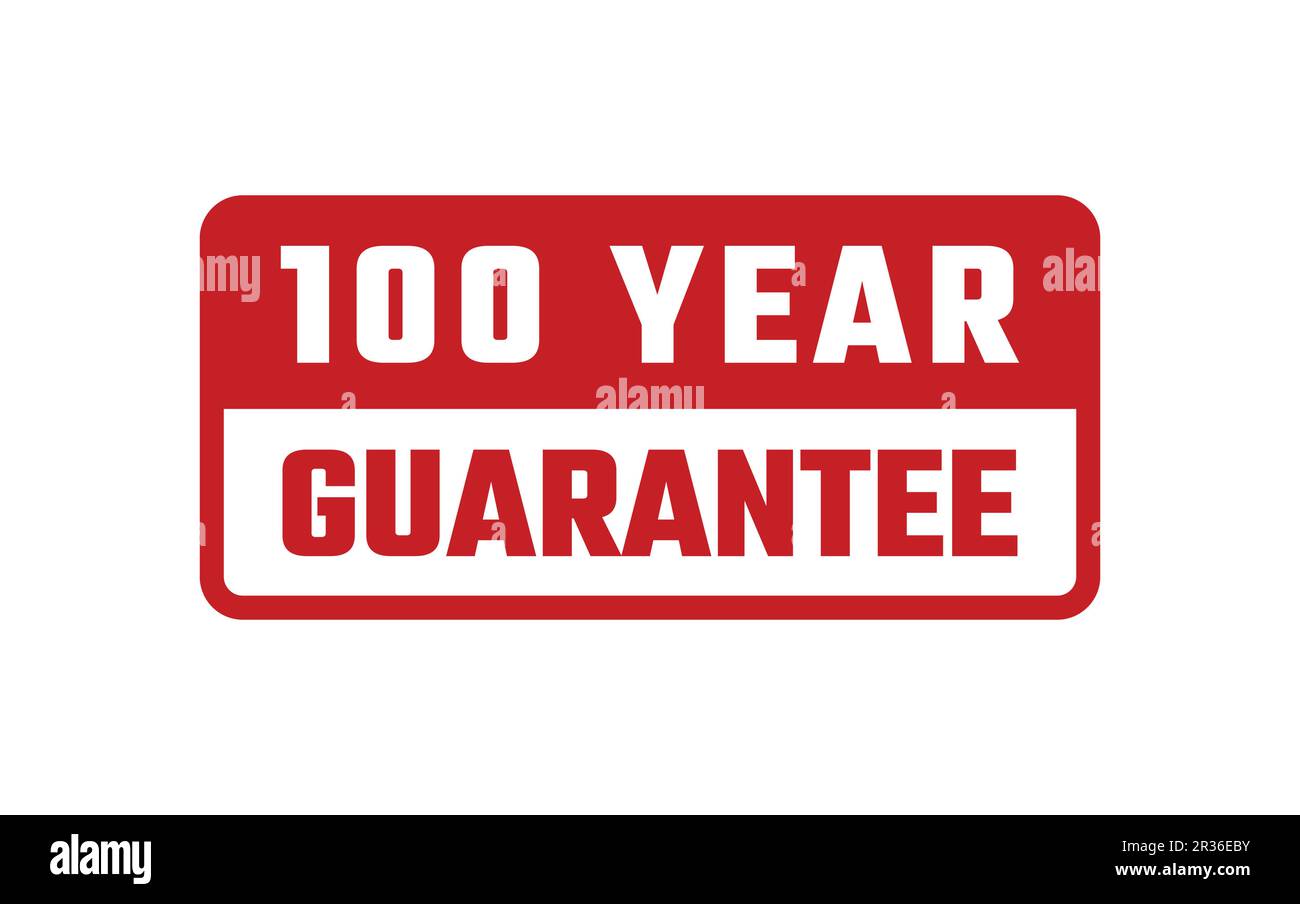 100 Year Guarantee Rubber Stamp Stock Vector Image & Art - Alamy