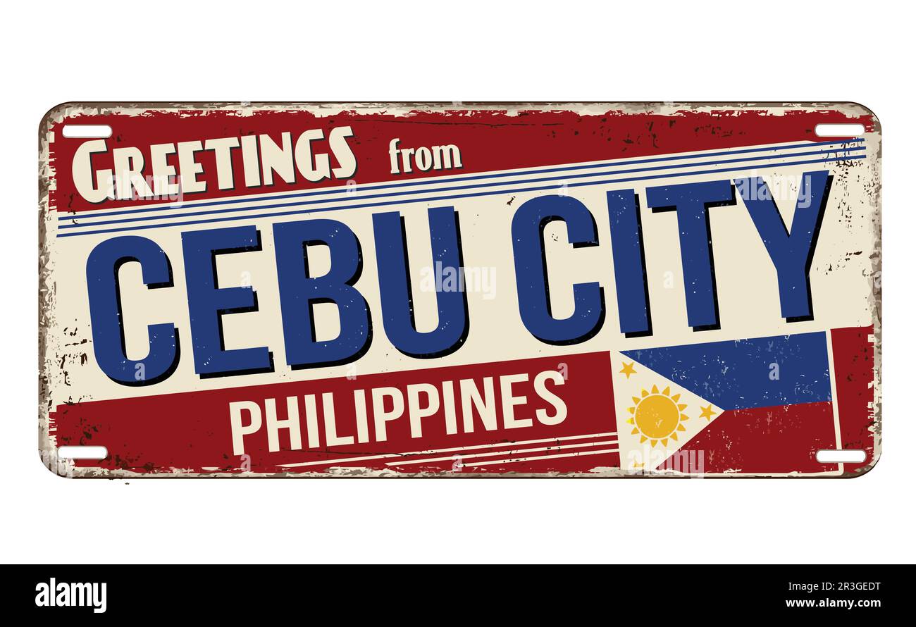 Greetings from Cebu City vintage rusty metal sign on a white background ...