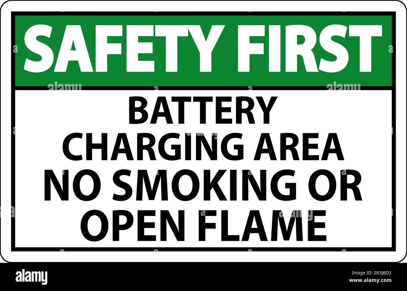 Safety First Sign Battery Charging Area, No Smoking Or Open Flame Stock ...