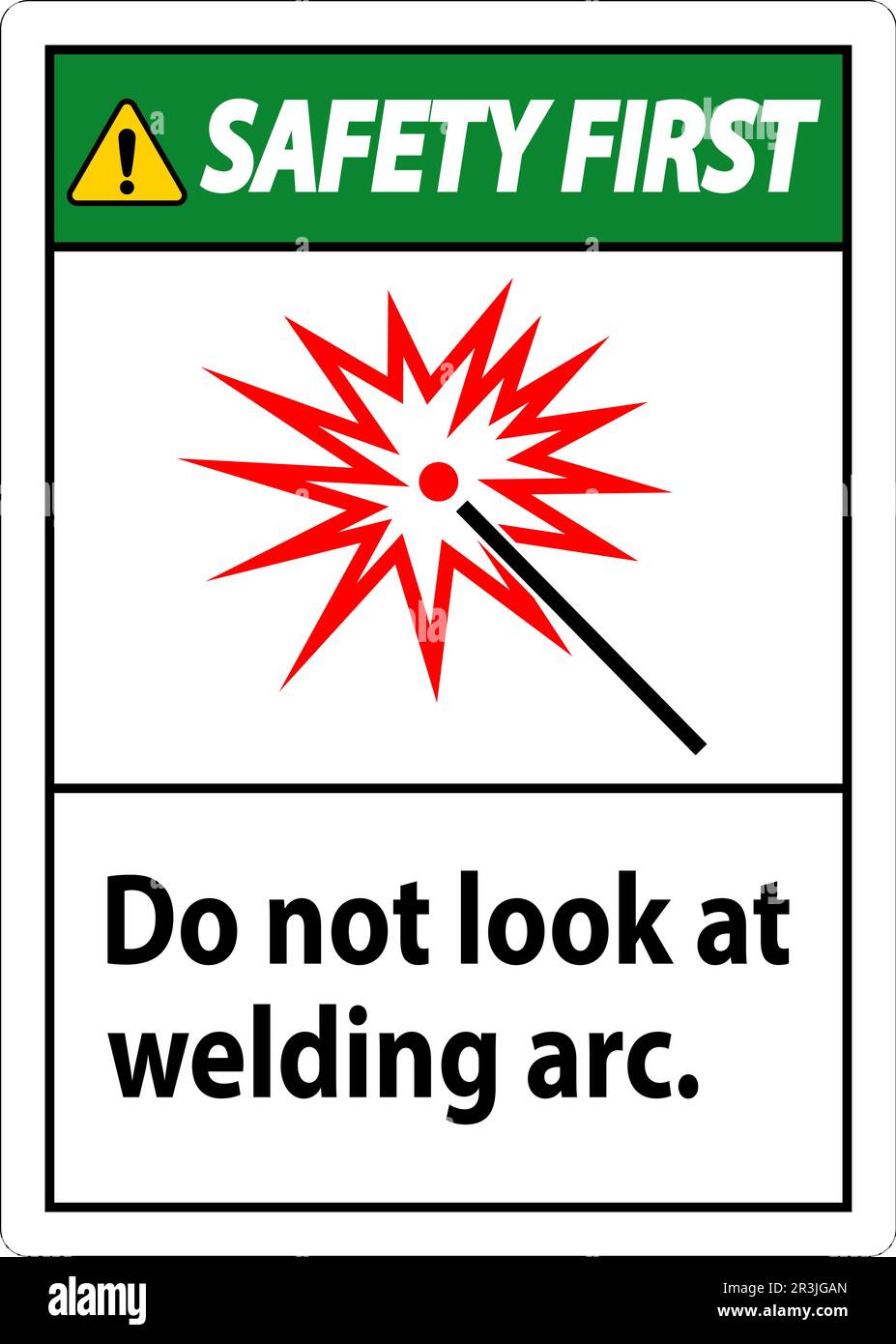 Safety First Sign Do Not Look At Welding Arc Stock Vector Image & Art ...