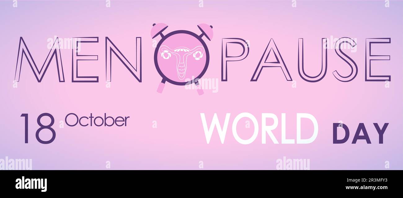 18 October - World Menopause Day. Clock with uterus illustration as ...