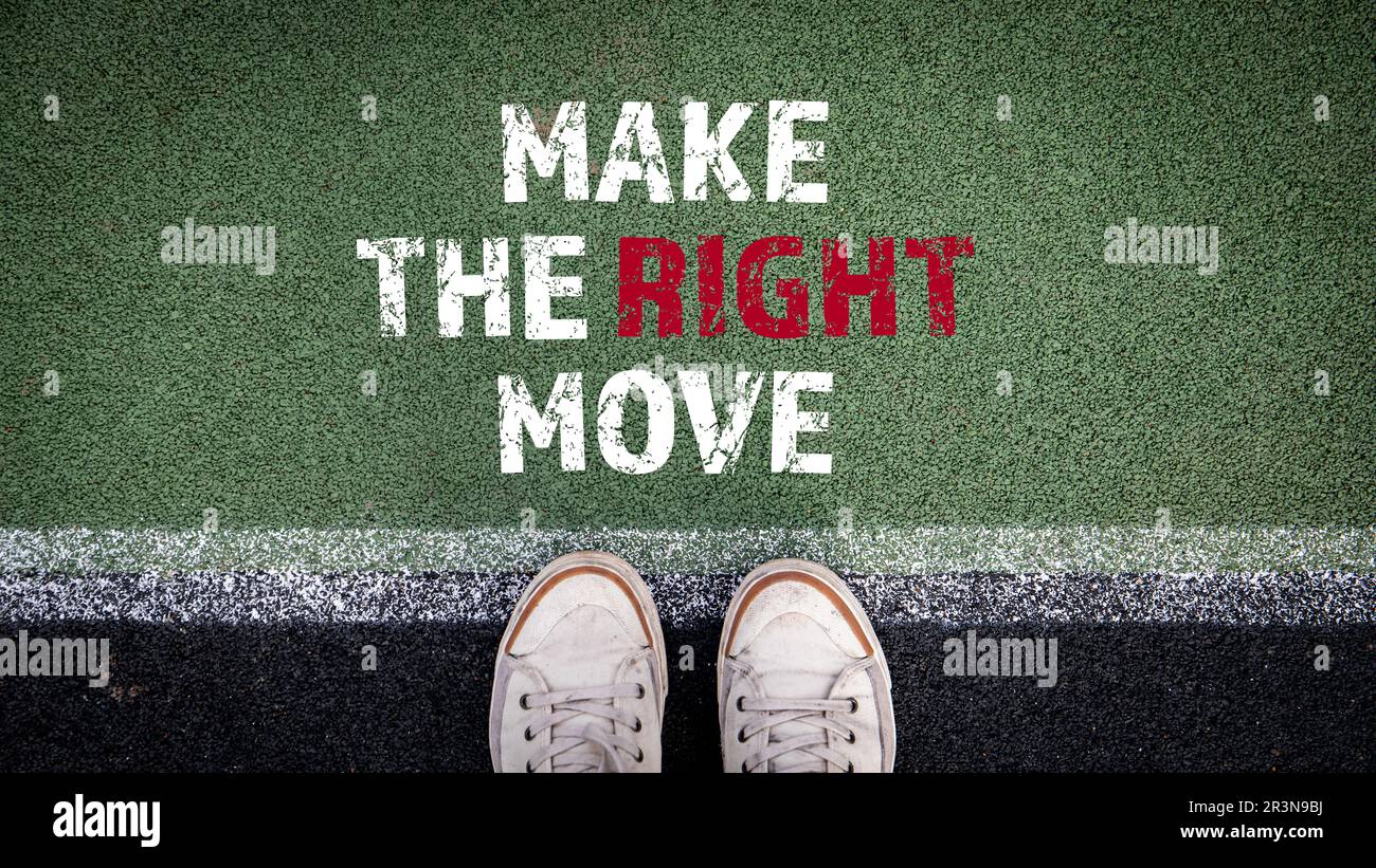 Make the Right Move. Text on a green textured background Stock Photo ...