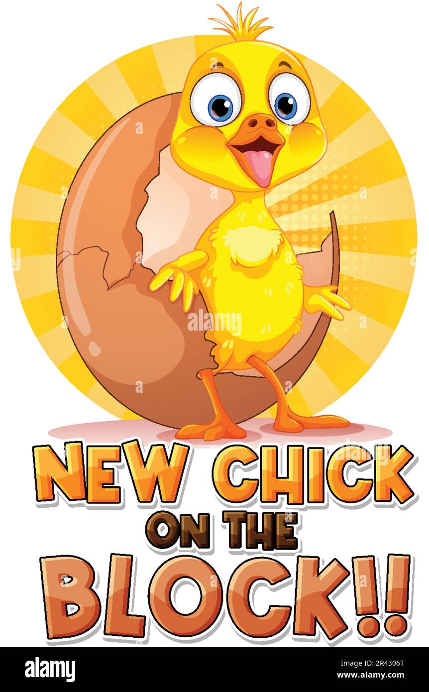Cute Little Chick with text New Chick on the Block illustration Stock ...
