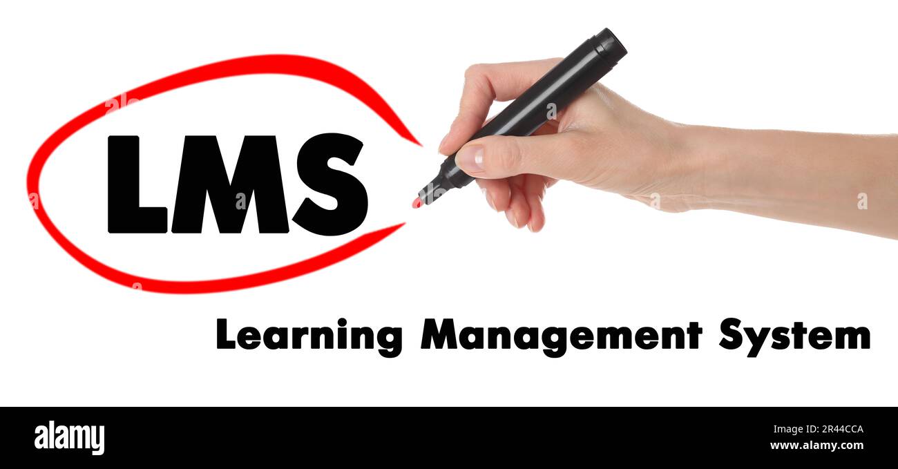 Learning management system. Woman circling abbreviation LMS on white ...