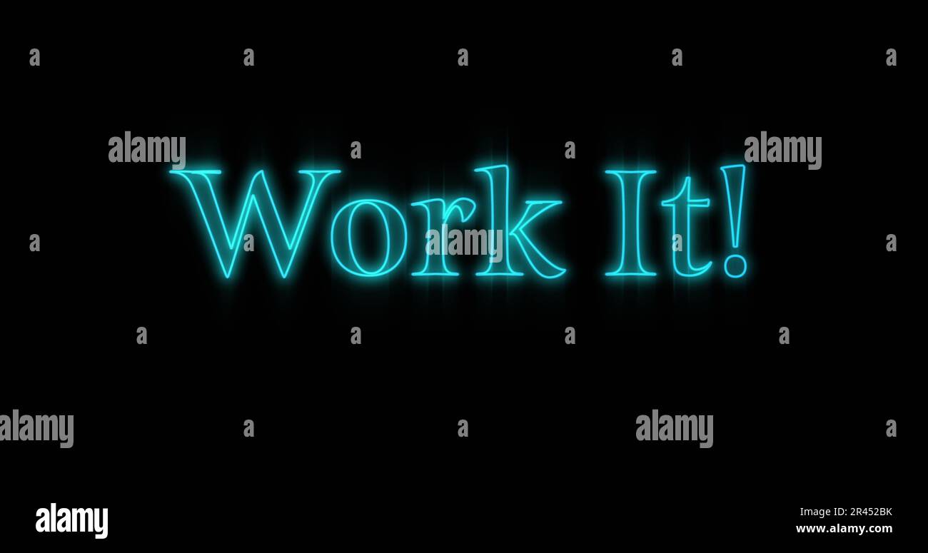 Image of neon work it text over black background Stock Photo - Alamy