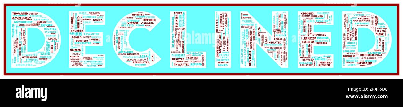 DECLINED text filled with related keywords of various sizes. Declined ...